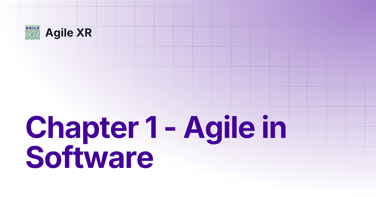 Chapter 1 - Agile in Software | Agile XR