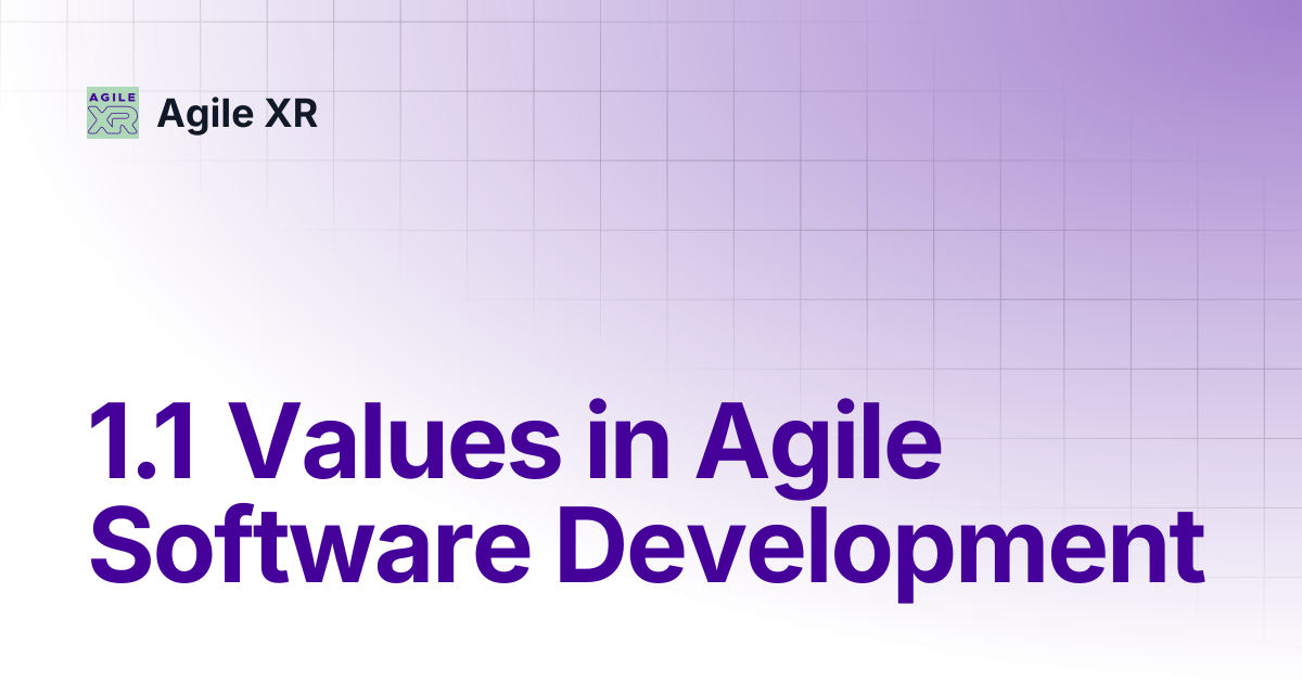 1.1 Values in Agile Software Development | Agile XR